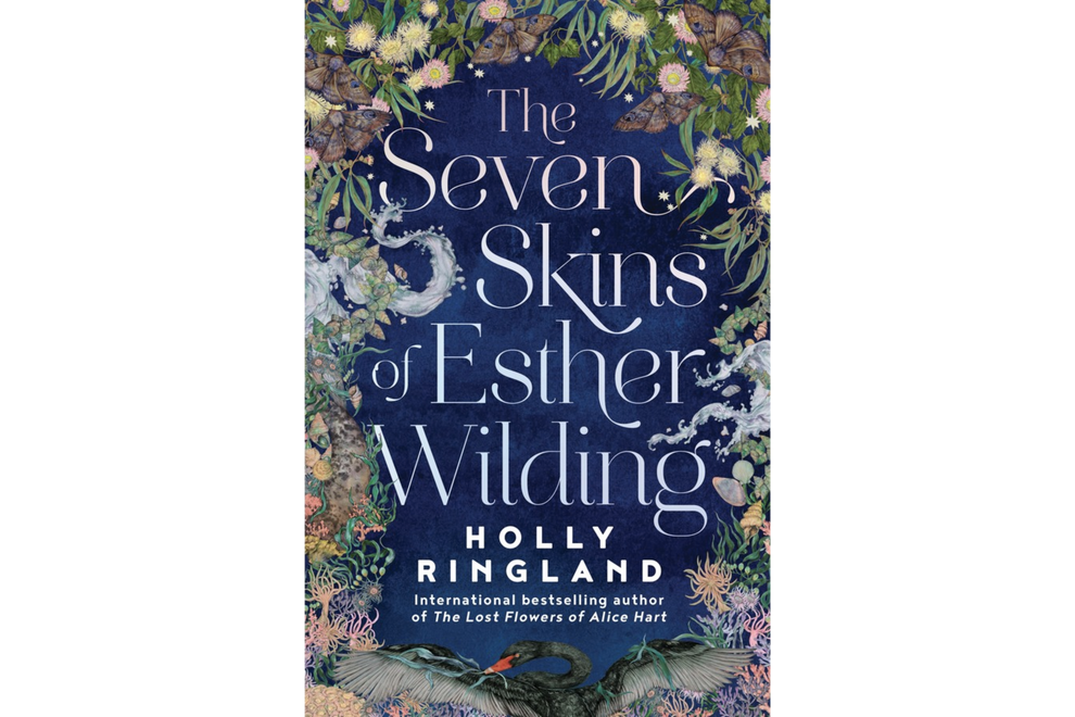 The Seven Skins of Esther Wilding (Holly Ringland) – Tales & Tea